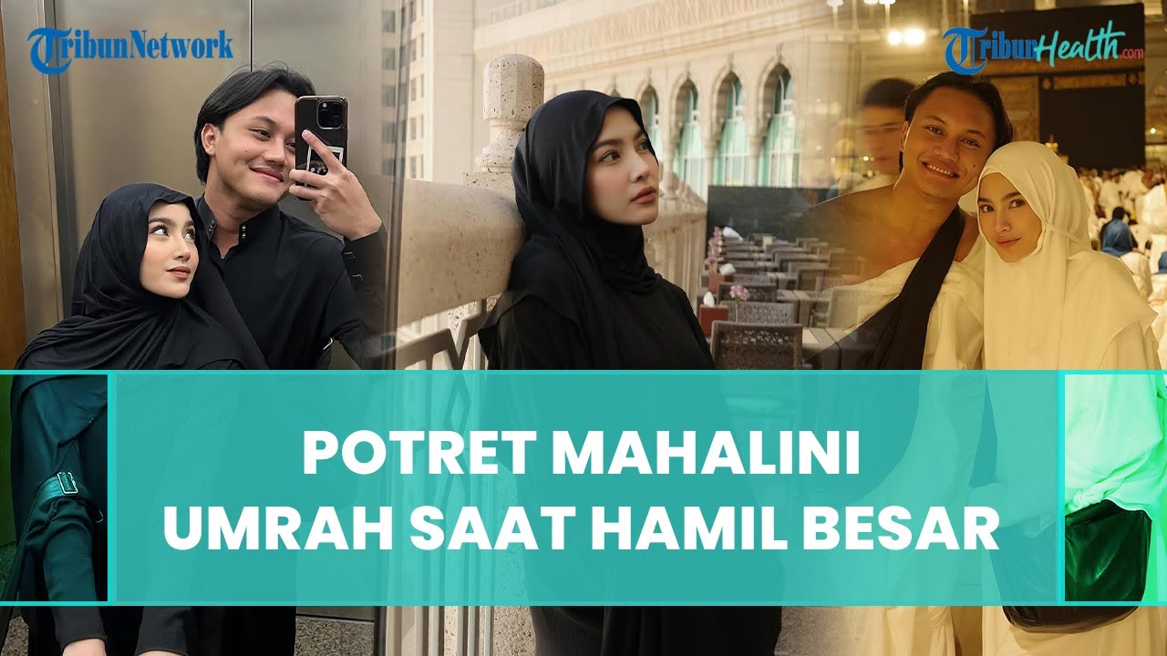 Hamil Besar 7 Bulan, Mahalini Jalani Umrah Pertama Kali usai Mualaf ...