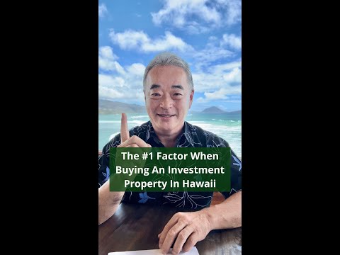 The #1 factor when buying an investment property in Hawaii: Location, Location, Location!