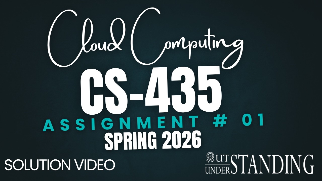 CS435 | Cloud Computing | Assignment 1 Solution 2026 | Step by step guide with detailed explanation
