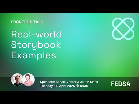 Real-Life Storybook Examples with Justin Slack and Schalk Venter