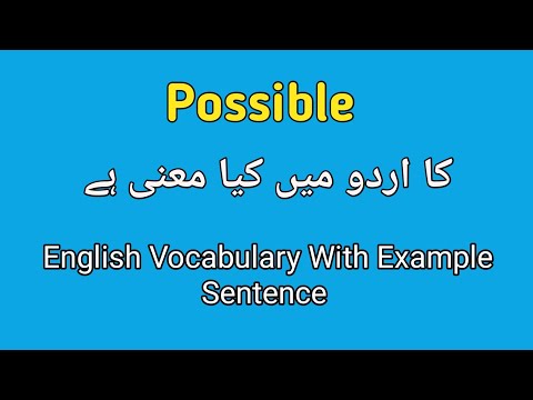 Possible meaning in Urdu | possible meaning in Urdu/Hindi | with example sentence