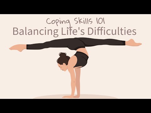 How to Thrive as You Go Through Life's Challenges- Coping Skills 101