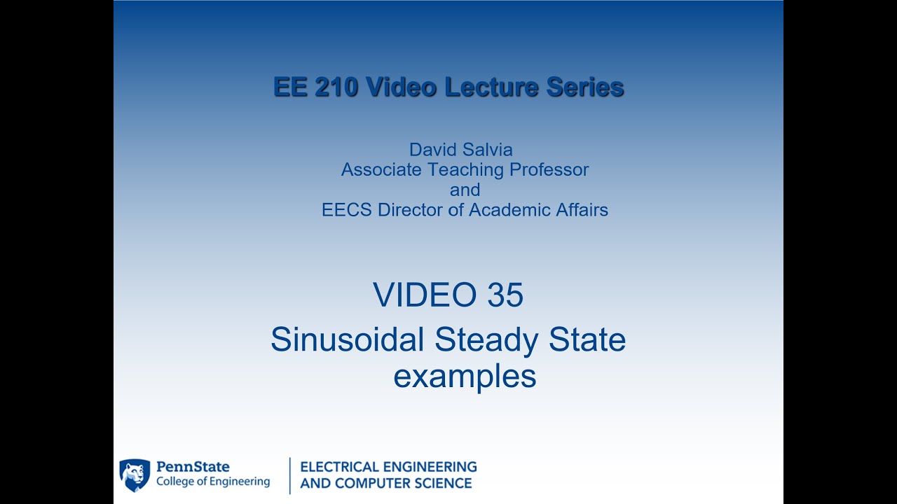 EE 210 lecture 35   Sinusoidal Steady State examples