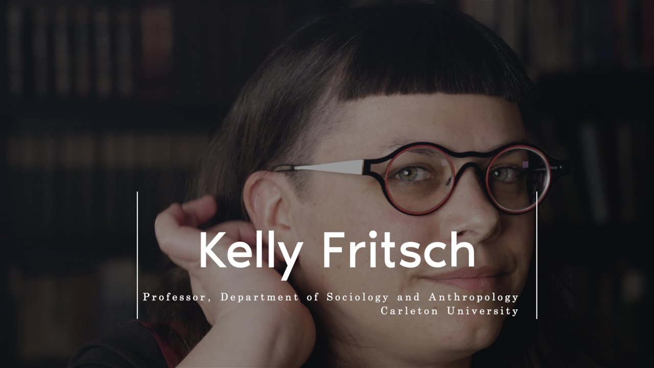 Meet Your Professors — Kelly Fritsch — Sociology
