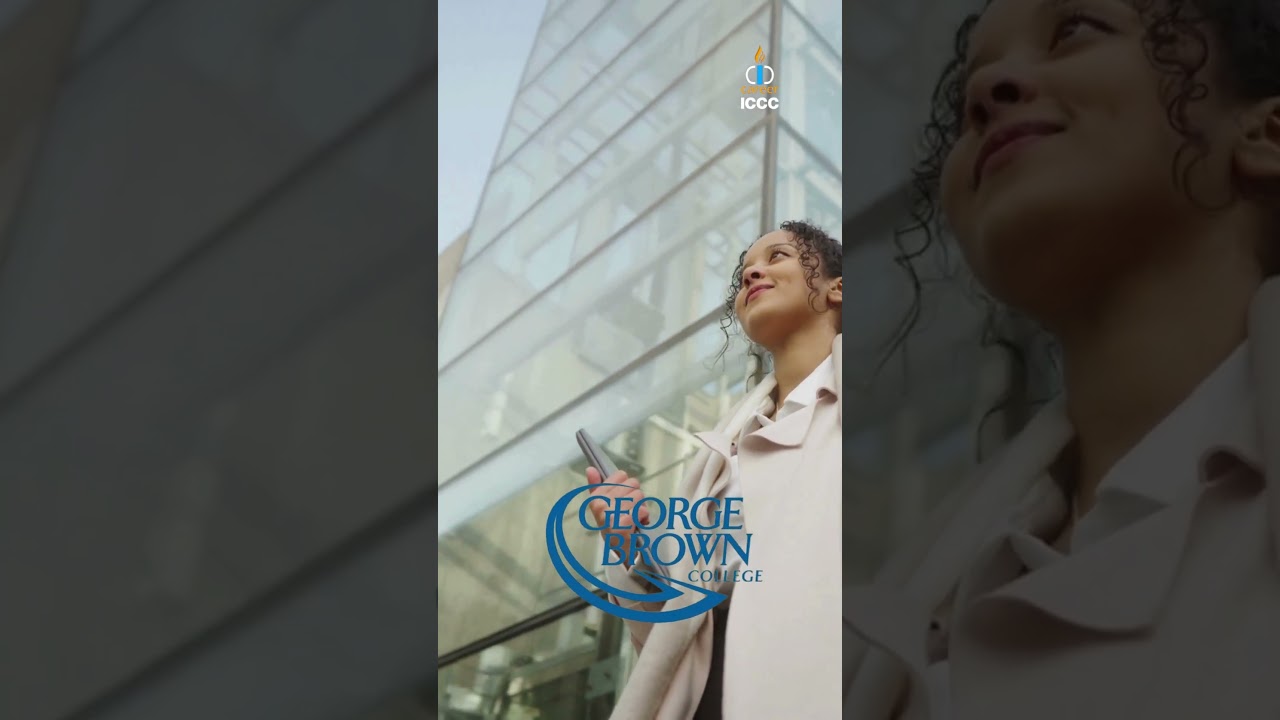Secure Your Future at George Brown College | International Career Counselling Centre ( ICCC )