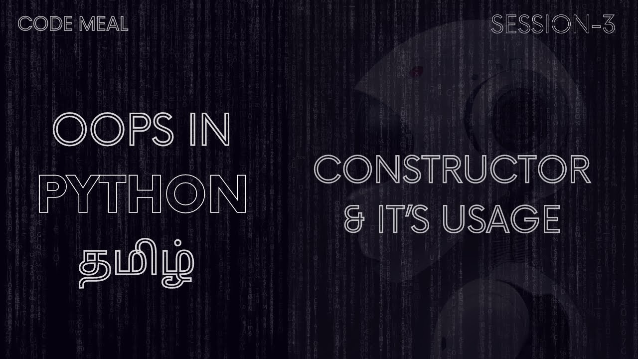 Constructor - Session 3 - Python - Tamil