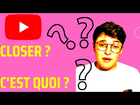 C’est quoi le Closing ?