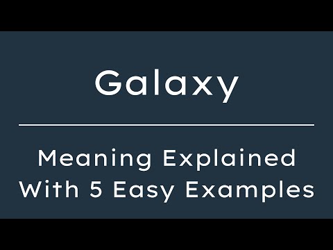 What Does Galaxy Mean? Galaxy Meaning in English With 5 Example Sentences