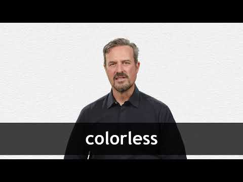 COLORLESS 释义 | 柯林斯英语词典