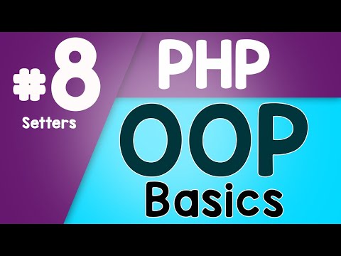 Learn 08 PHP Object Oriented Programming Basics OOP | Setters | Quick programming tutorial ...