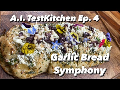 AI TestKitchen : ChatGPT's Garlic Bread Symphony Ep. 4๐ค๐๐ต | #GarlicBread #AICooking #AI #Recipe