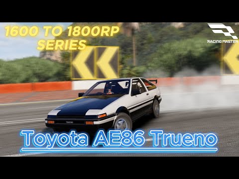 1600 RP to 1800 RP - Toyota AE86 Trueno part1 [Racing Master SEA]