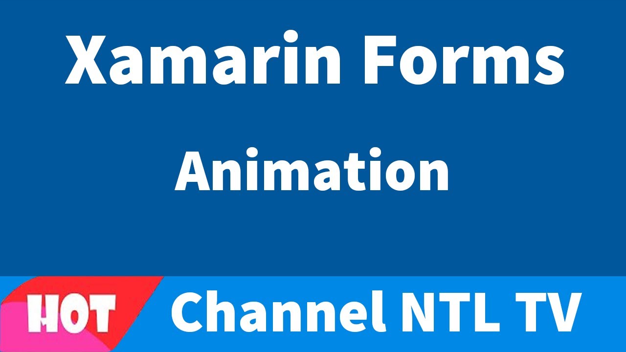 Xamarin Forms Animation
