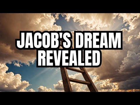 The Hidden Meaning of Jacob's Ladder EXPLAINED