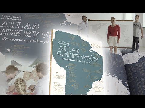 Atlas odkrywców | Michał Gaszyński i Piotr Wilkowiecki o projekcie