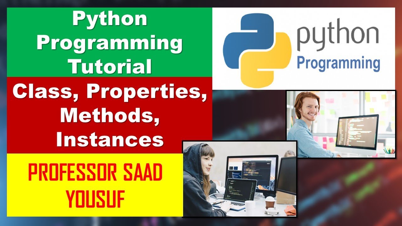 Python Programming   How to create Class with properties and methods   Class Instances
