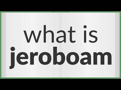Jeroboam | meaning of Jeroboam