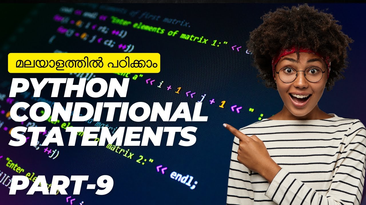 Python Conditional Statements | Malayalam Tutorial for Beginners | Part 9