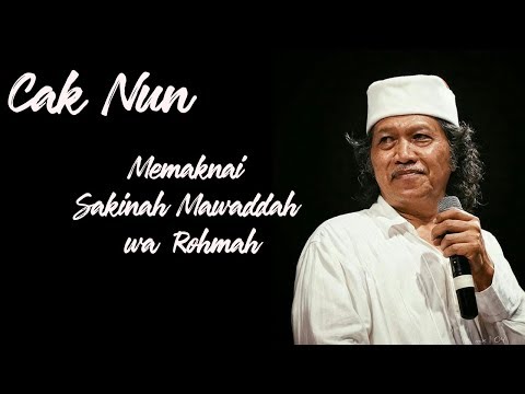 Cak Nun - Memaknai Keluarga Sakinah Mawaddah wa Rohmah