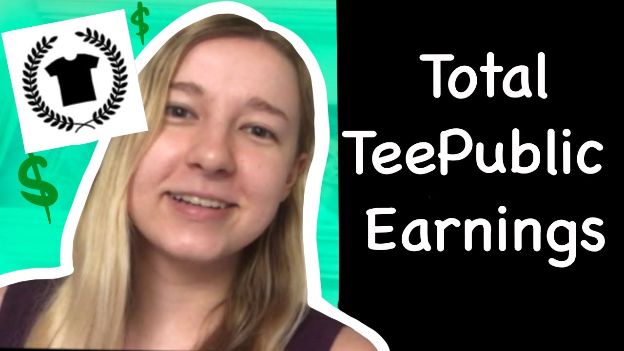 My Total Lifetime TeePublic Earnings!