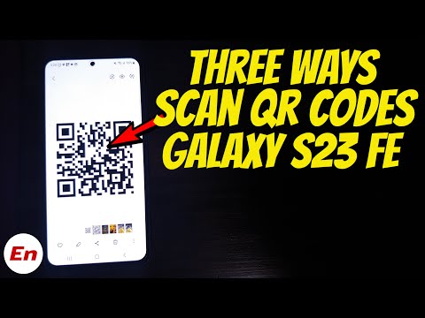Samsung Galaxy S23 FE How to SCAN QR CODES (Three Methods)!