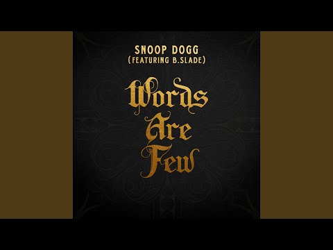 Words Are Few (feat. B Slade)