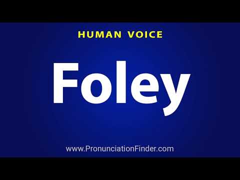 How To Pronounce Foley
