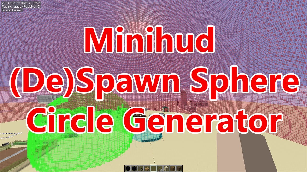 Minihud Spawn Sphere, Despawn Sphere, Circle Generator and Dome Generator