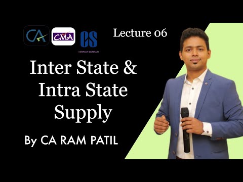 Lecture 06: Inter State & Intra State Supply | CA Ram Patil | Elite Gurukul
