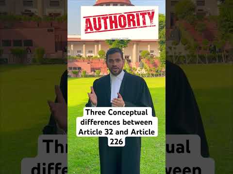 Three conceptual differences between Article 32 and Article 226 l Pawan Reley