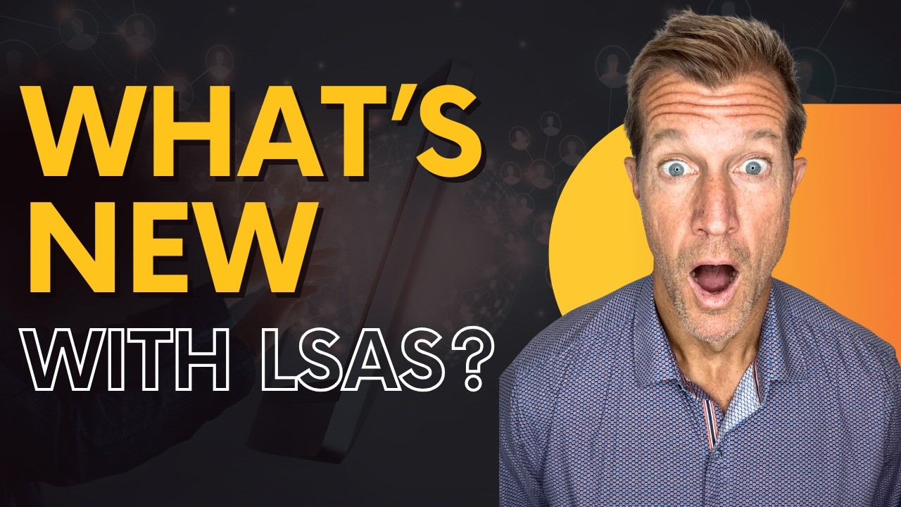 What's Changed with LSAs in 2026? Full Update