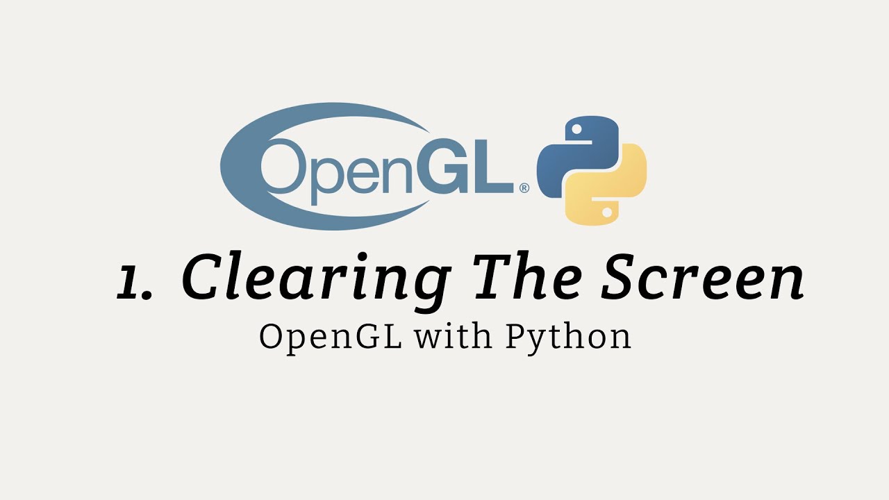 OpenGL with Python for Beginners: Clearing the Screen