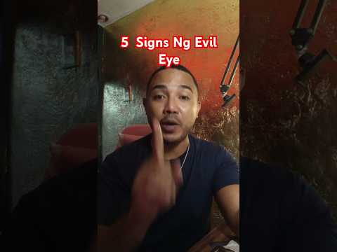 5 Signs Of Evil Eye "Tagalog" #evileye #5signs #tagalogtarot#tagalogtarot #apoJ