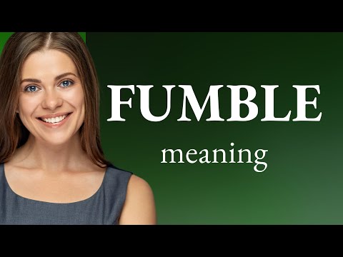 Fumble — FUMBLE definition