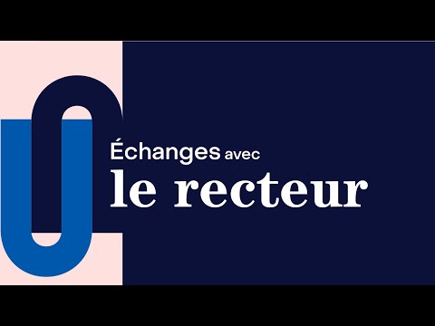 Échanges avec le recteur