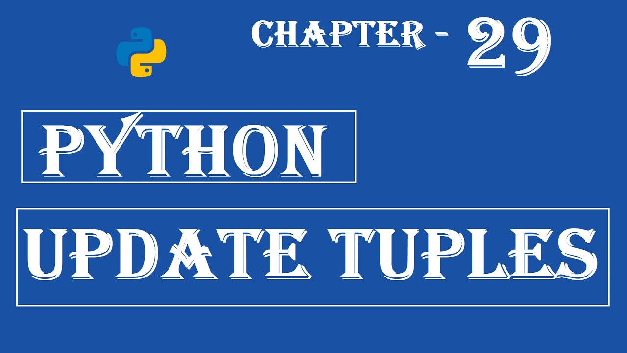 Update Tuples - Python Tutorial - w3Schools   Chapter-29 English