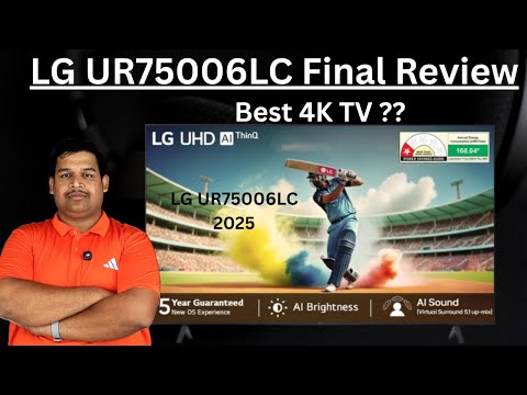 LG UR75006 LC 4K TV Final Review | LG New 4K TV 2025 | Best 4K TV In India
