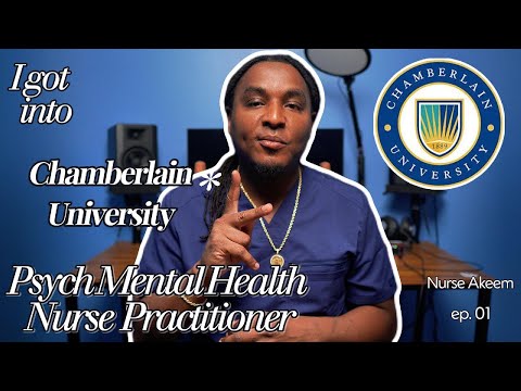 I Got Accepted into Chamberlain's Psychiatric Mental Health Nurse Practitioner (PMHNP) Program