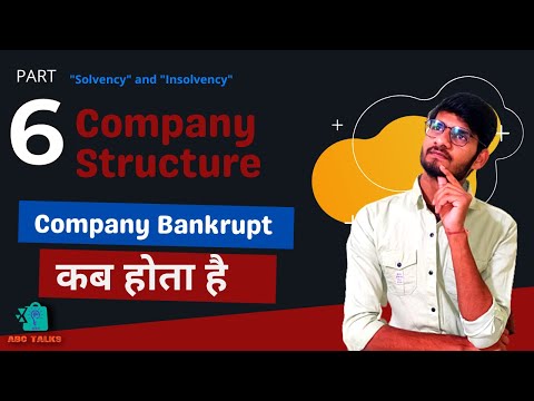 Company Structure | Company Bankrupt कब होता है | Liquidity Ratios & Solvency Ratios | ABC TALKS