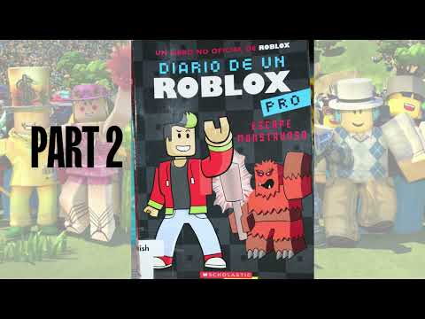 PART 2: Diario de un Roblox pro: Escape monstruoso (Spanish Ed.) - Diary of a Roblox by Ari Avatar