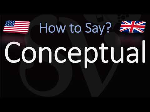 How to Pronounce Conceptual? British & American Pronunciation