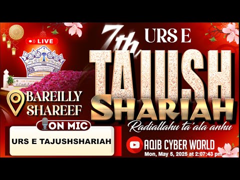 7th URSE TAJUSHSHARIAH LIVE FROM JAMIATUR RAZA BAREILLY SHARIF | DAY 2
