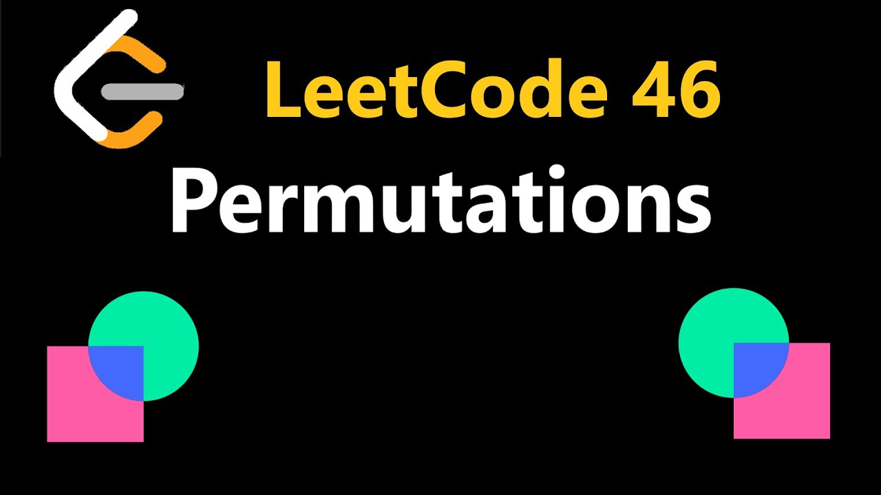 Permutations - Leetcode 46 - Python