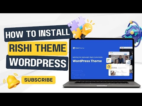 How To Install And Setup Rishi Theme In WordPress
