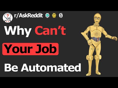 Robots Won't Take These Jobs! (r/AskReddit)