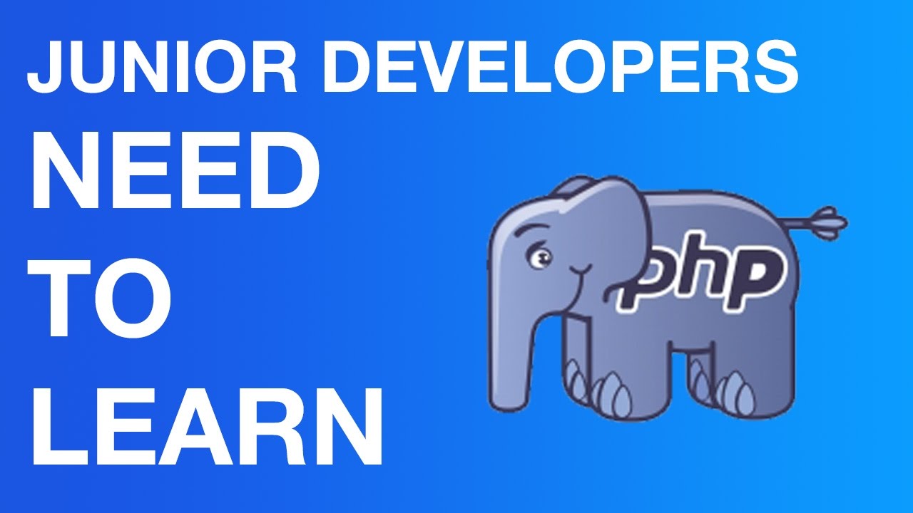 You Must Learn PHP as a Junior Developer