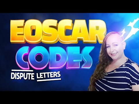 Write Winning Credit Dispute Letters with EOSCAR Codes!