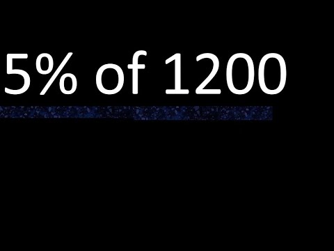 5% of 1200 , percentage of a number . 5 percent of 1200 . procedure
