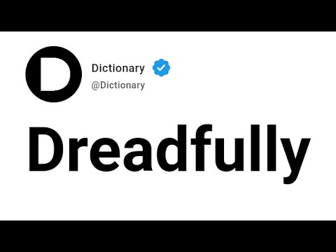 Dreadfully Meaning In English