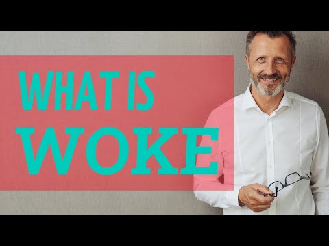 Woke | Meaning of woke